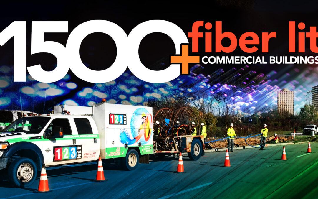 123NET Reaches the 1,500th Fiber Lit Commercial Building Milestone