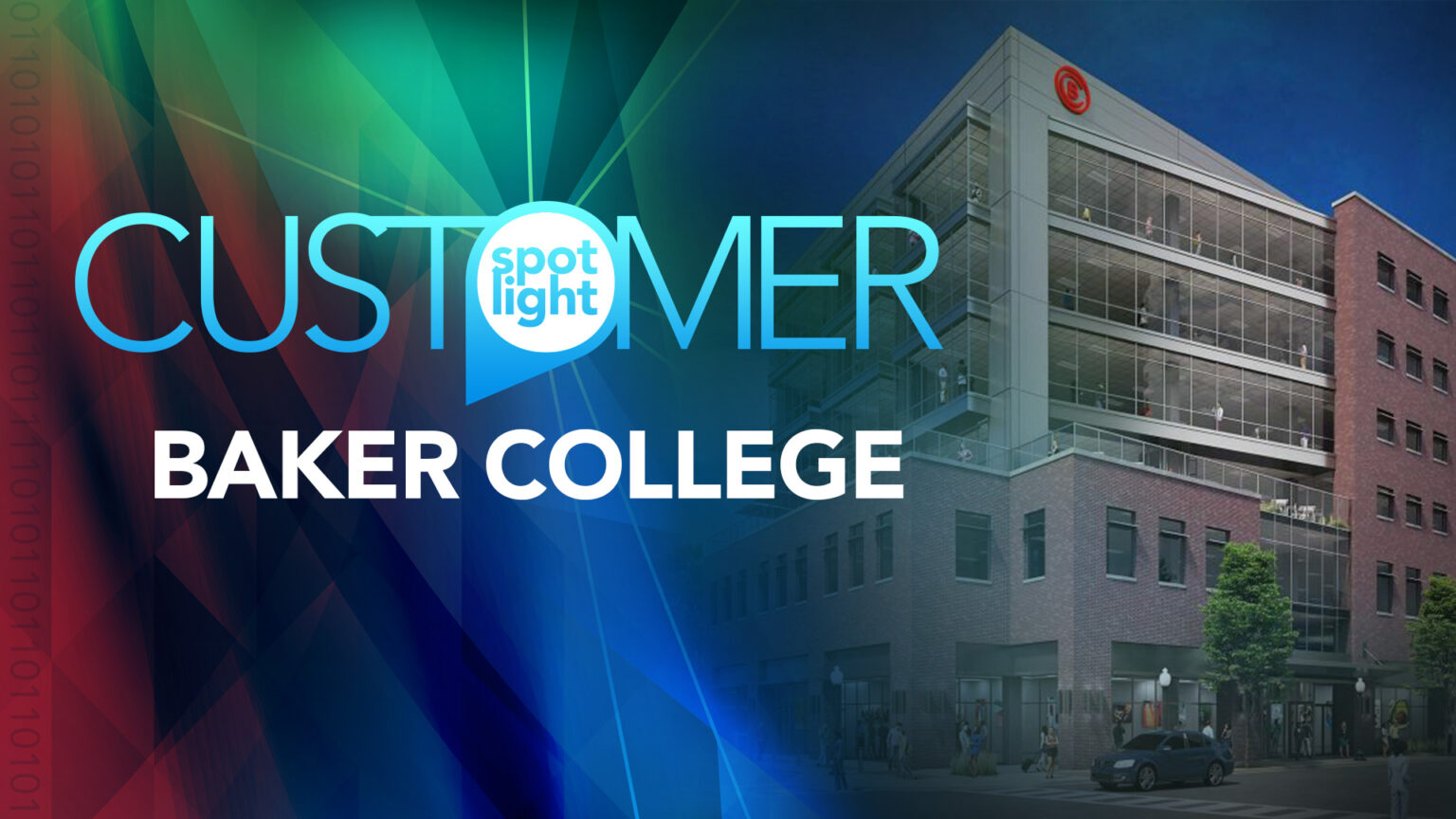 Customer Spotlight - Baker College - 123NET