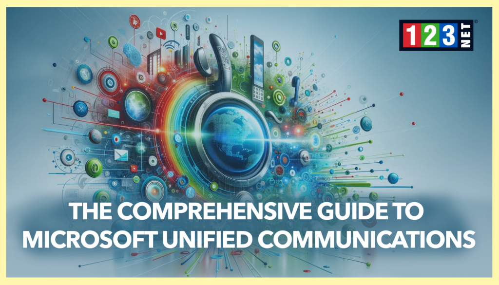 The Comprehensive Guide to Microsoft Unified Communications - 123NET