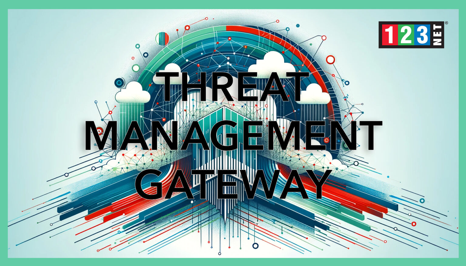 Threat Management Gateway - 123NET